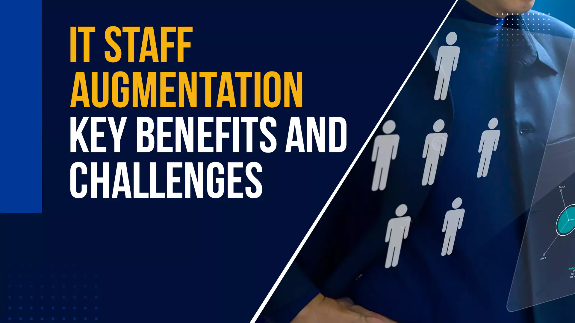 IT Staff Augmentation: Key Benefits and Challenges