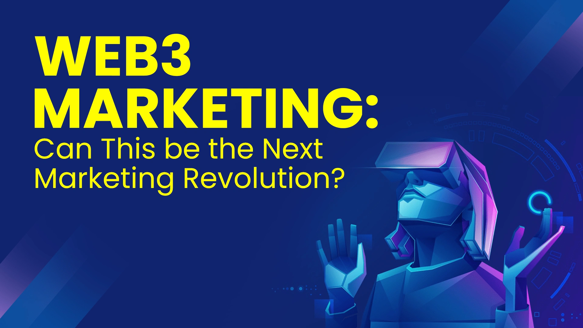 Web3 Marketing: Can This Be the Next Marketing Revolution?